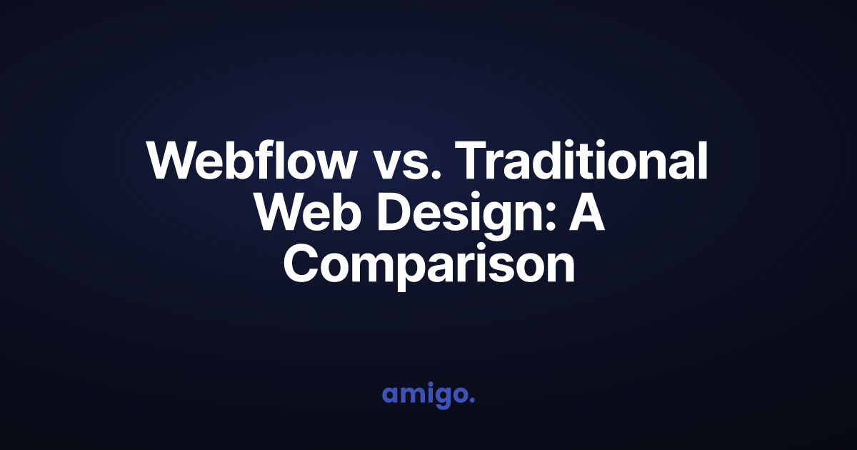Webflow: No-code Web Design Tool Compared to Traditional Web Design
